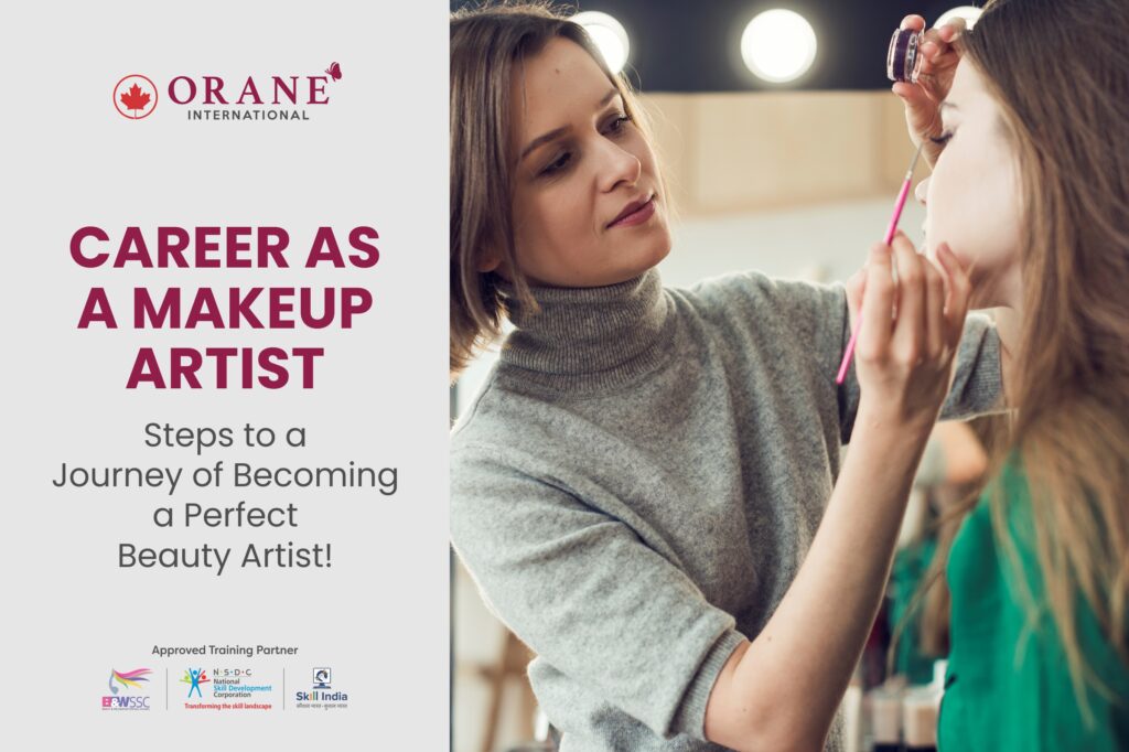 Steps to a Journey of Becoming a Perfect Beauty Artist! - Orane Beauty ...